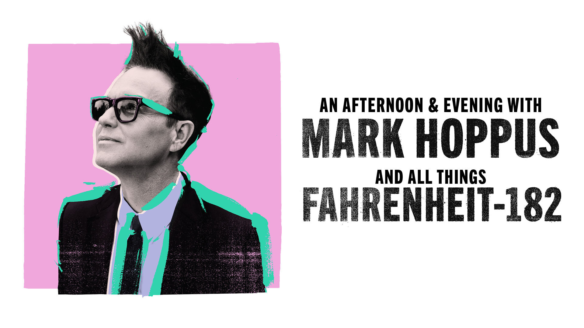An Afternoon with Mark Hoppus and All Things Fahrenheit-182 Tickets | Savoy Theatre in London ...